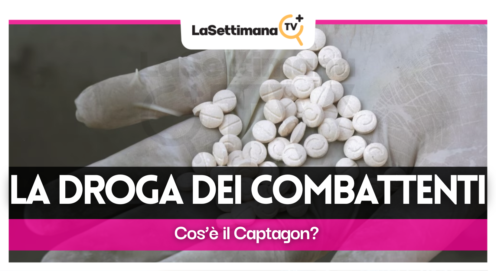 Captagon: cos’è la droga dei combattenti? - La Settimana TV